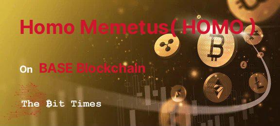 HomoMemetus( HOMO ) 信息, HomoMemetus( HOMO ) 图表、市值和价格 | TheBitTimes.Com 中国人