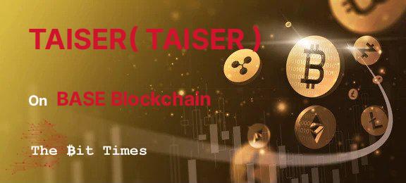 TAISER( TAISER ) 信息, TAISER( TAISER ) 图表、市值和价格 | TheBitTimes.Com 中国人