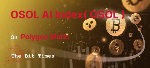 OSOLAIIndex( OSOL ) 信息, OSOLAIIndex( OSOL ) 图表、市值和价格 | TheBitTimes.Com 中国人