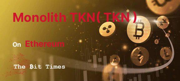 Monolith TKN (TKN) Price and Market Stats | TheBitTimes.Com