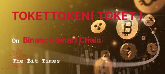 TOKETTOKEN( TOKET ) Price and Market Stats | TheBitTimes.Com